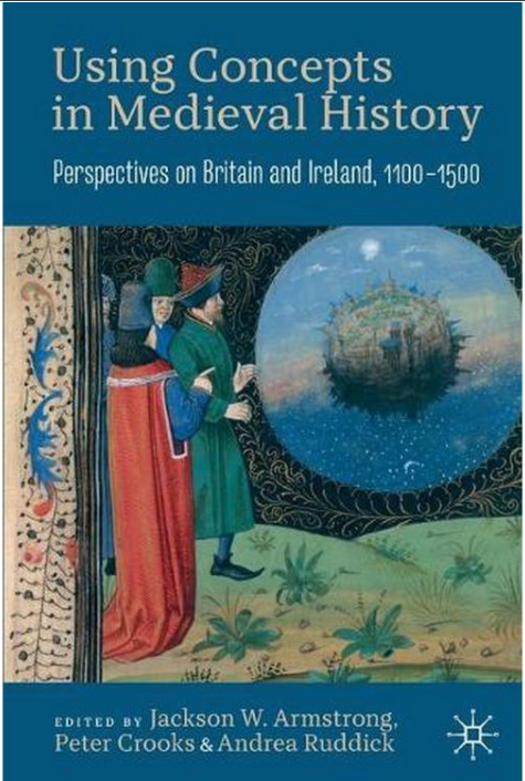 书讯：Using Concepts in Medieval History Perspectives on Britain and ...